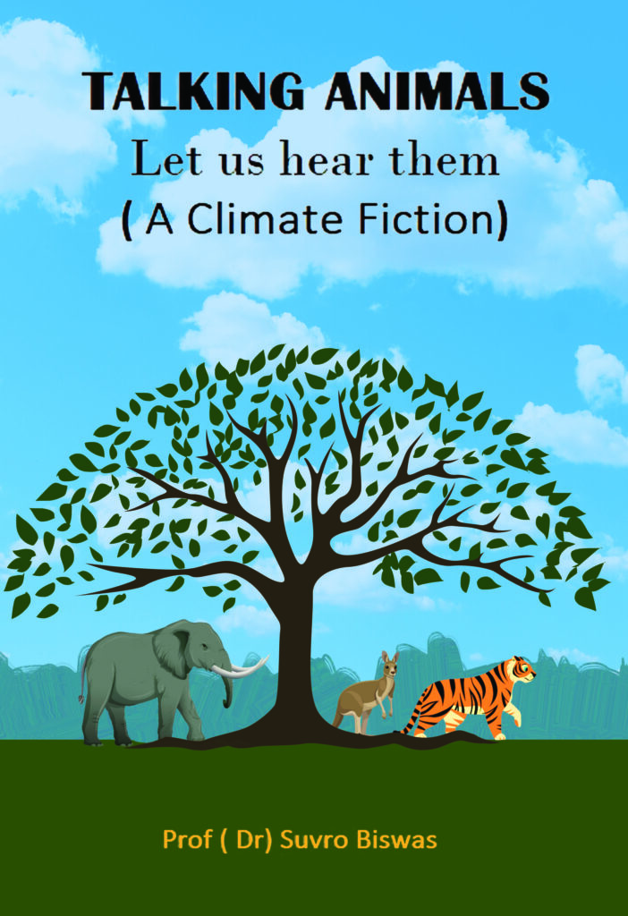 Talking Animals – Let us hear them (A Climate Fiction) – Purushottam ...
